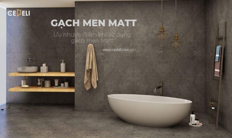 Xu thế sử dụng gạch men Matt trong cuộc sống hiện đại - Cedeli